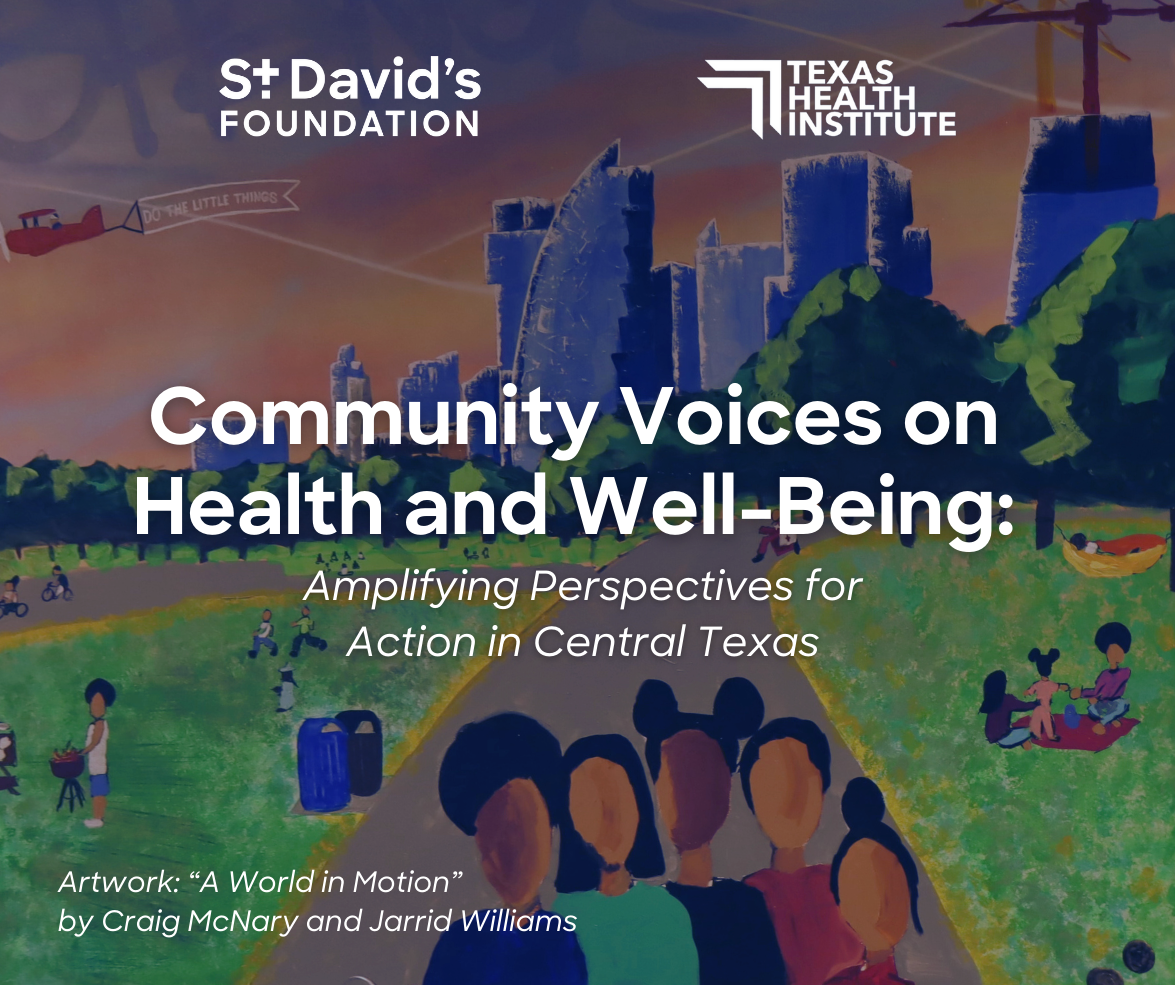 Community Voices Project - St David's Foundation